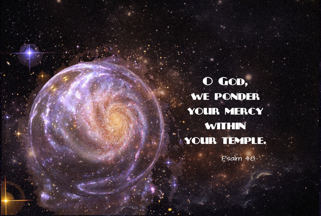 Psalm 48: The Temple – Lavish Mercy